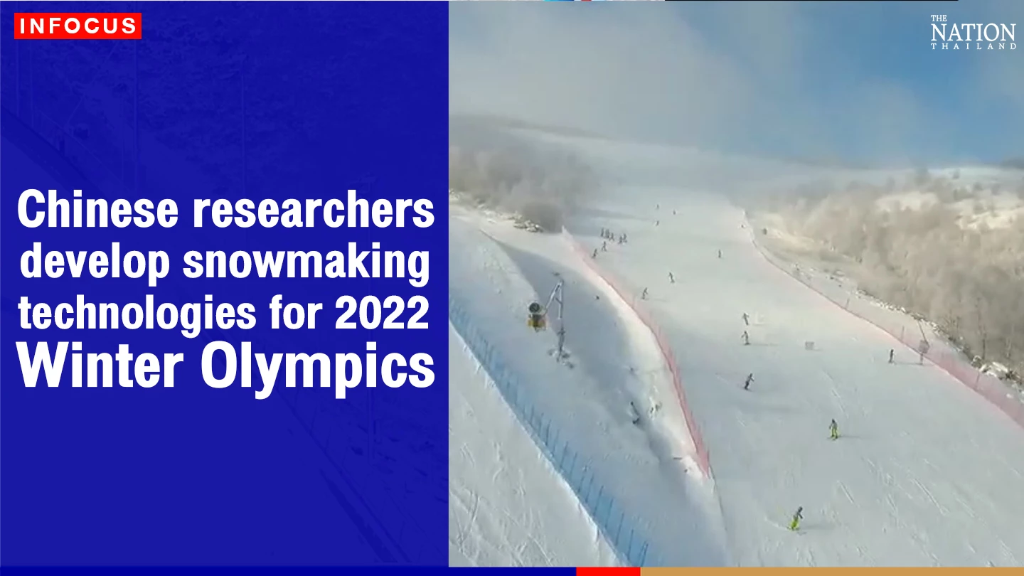 Chinese researchers develop snowmaking technologies for 2022 Winter ...