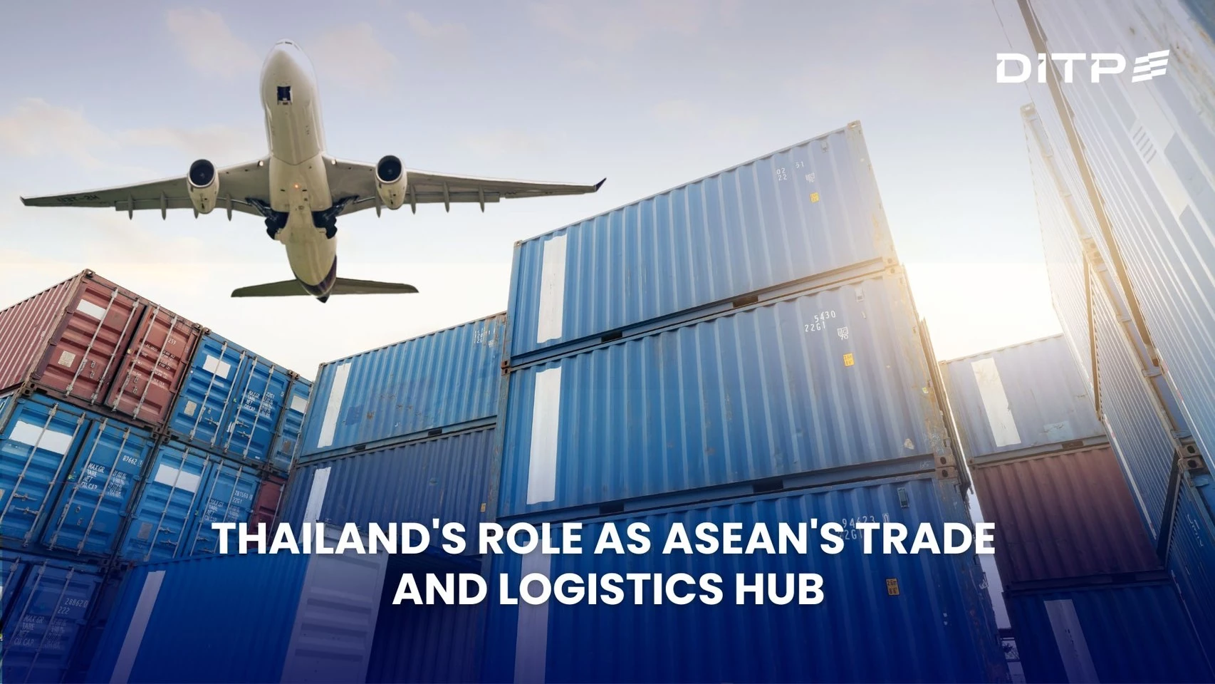 Thailand's role as ASEAN's trade and logistics hub