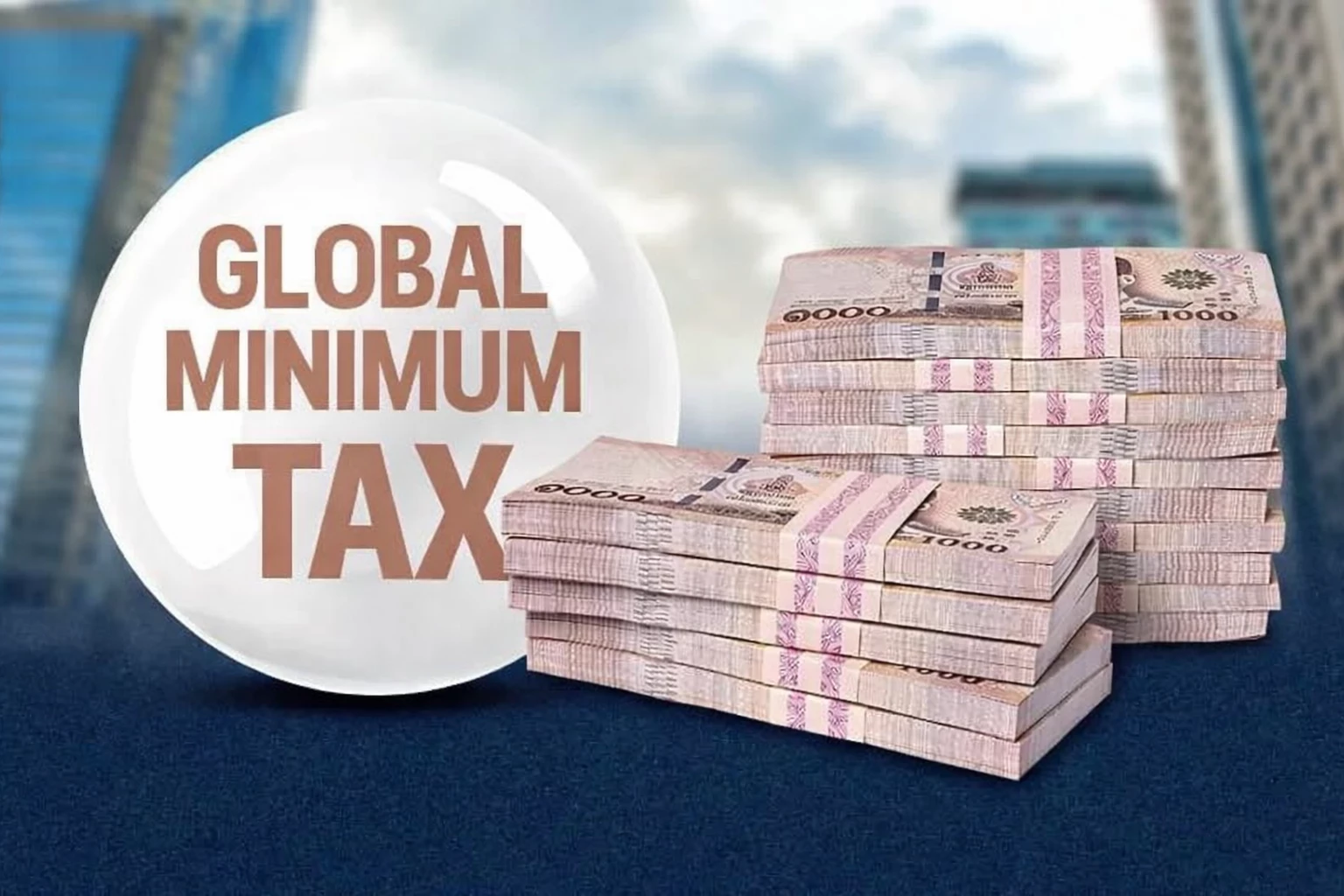 Caretaker Cabinet approves four draft laws to implement Global Minimum Tax